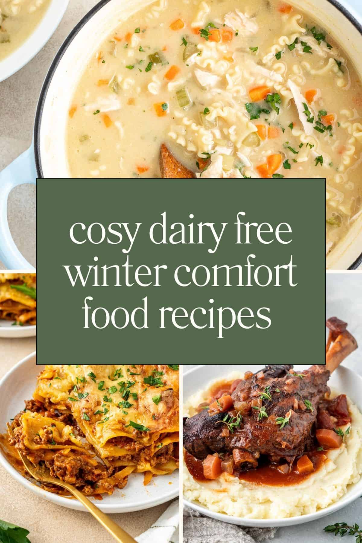 23 Cosy Dairy Free Comfort Food Recipes That Everyone Will Love